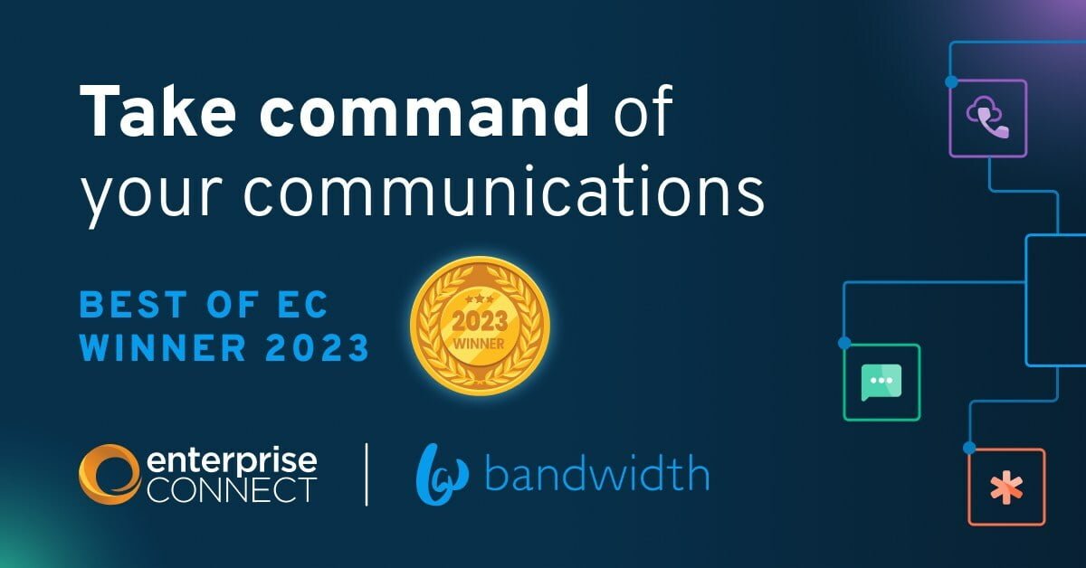 Bandwidth Invites Enterprise IT Leaders To 'Take Command' Of Their ... Bandwidth Invites Enterprise IT Leaders To 'Take Command' Of Their ...